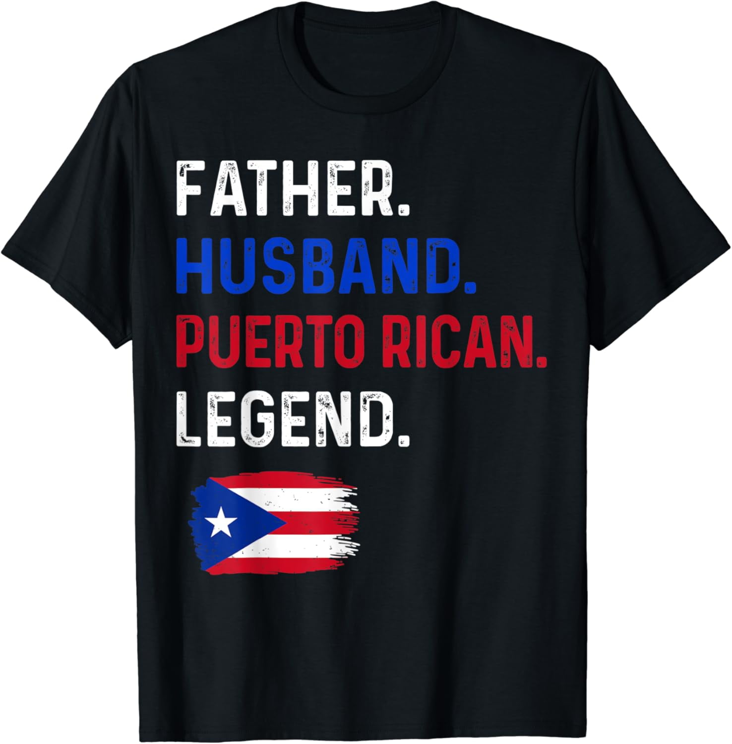Hot Trending T-Shirt With Father Husband Puerto Rican Legend Proud Dad ...