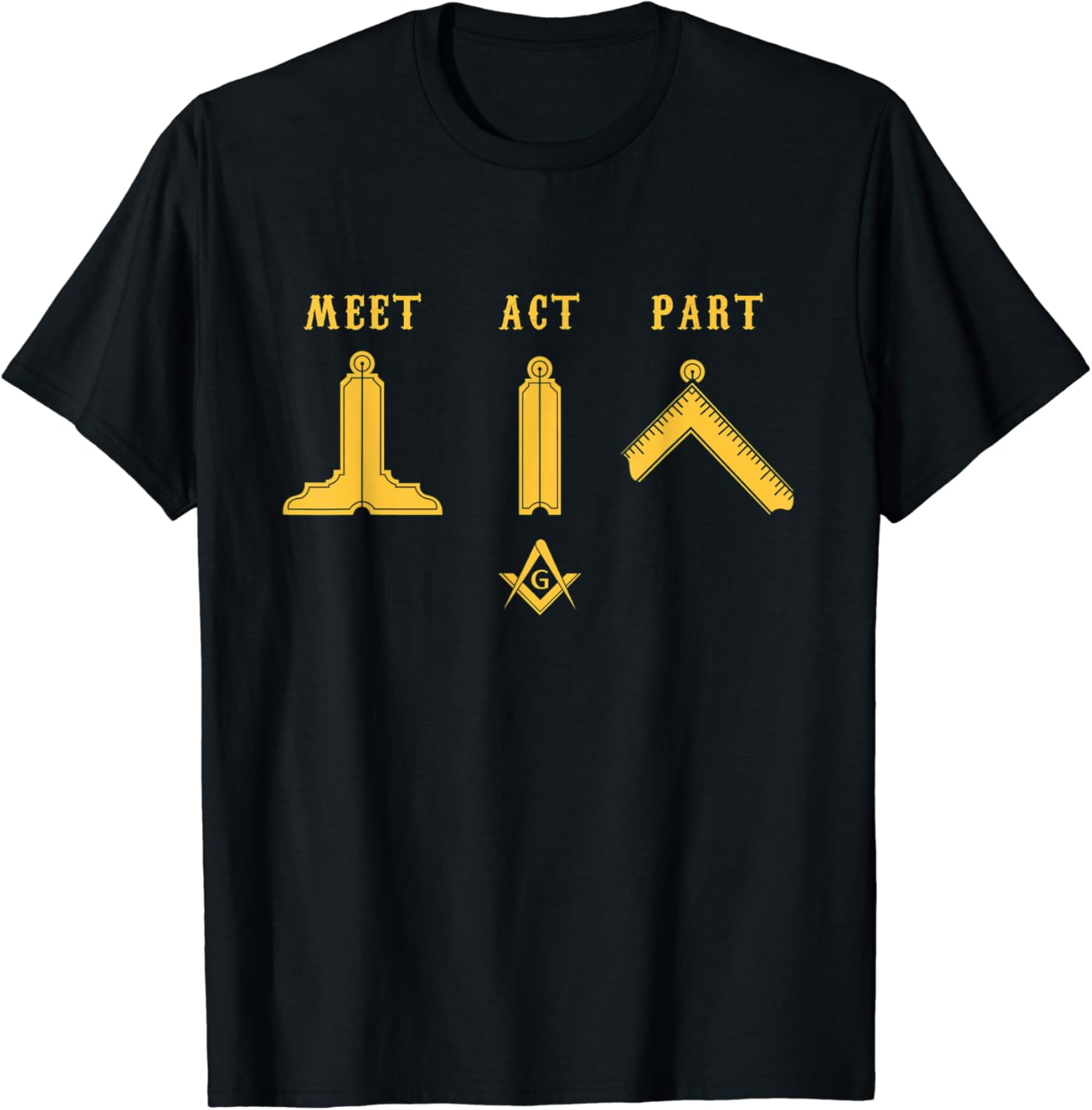Hot Trending T-Shirt With Freemason Meet Act And Part Mason Masonic ...