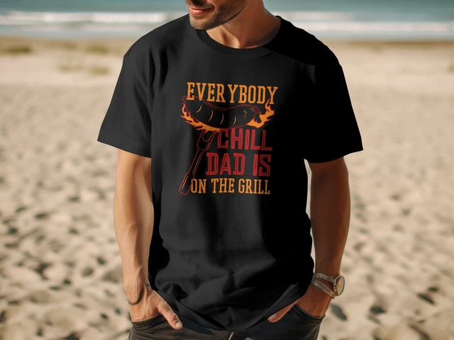 Hot Trending T-Shirt With Funny Bbq T-Shirt For Dads, Everybody Chill ...