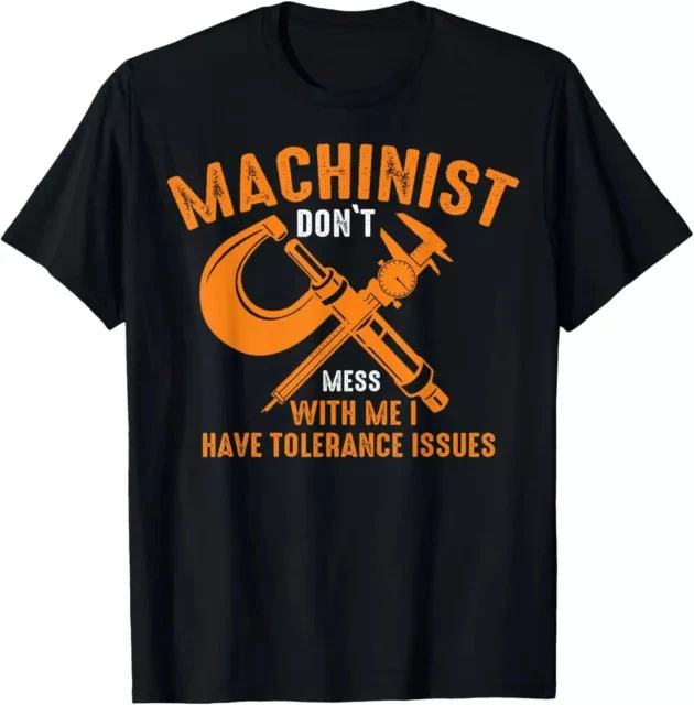 Hot Trending T-Shirt With Funny Cnc Machinists Machinist With Tolerance ...