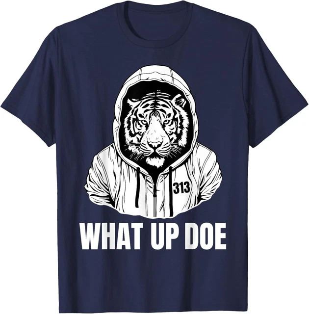 Hot Trending T-Shirt With Funny Detroit Slang What Up Doe 313 T-Shirt ...