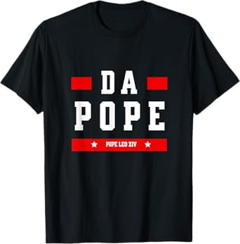 Hot Trending T-Shirt With Funny Pope Leo Xiv Da Pope Catholic Humor ...