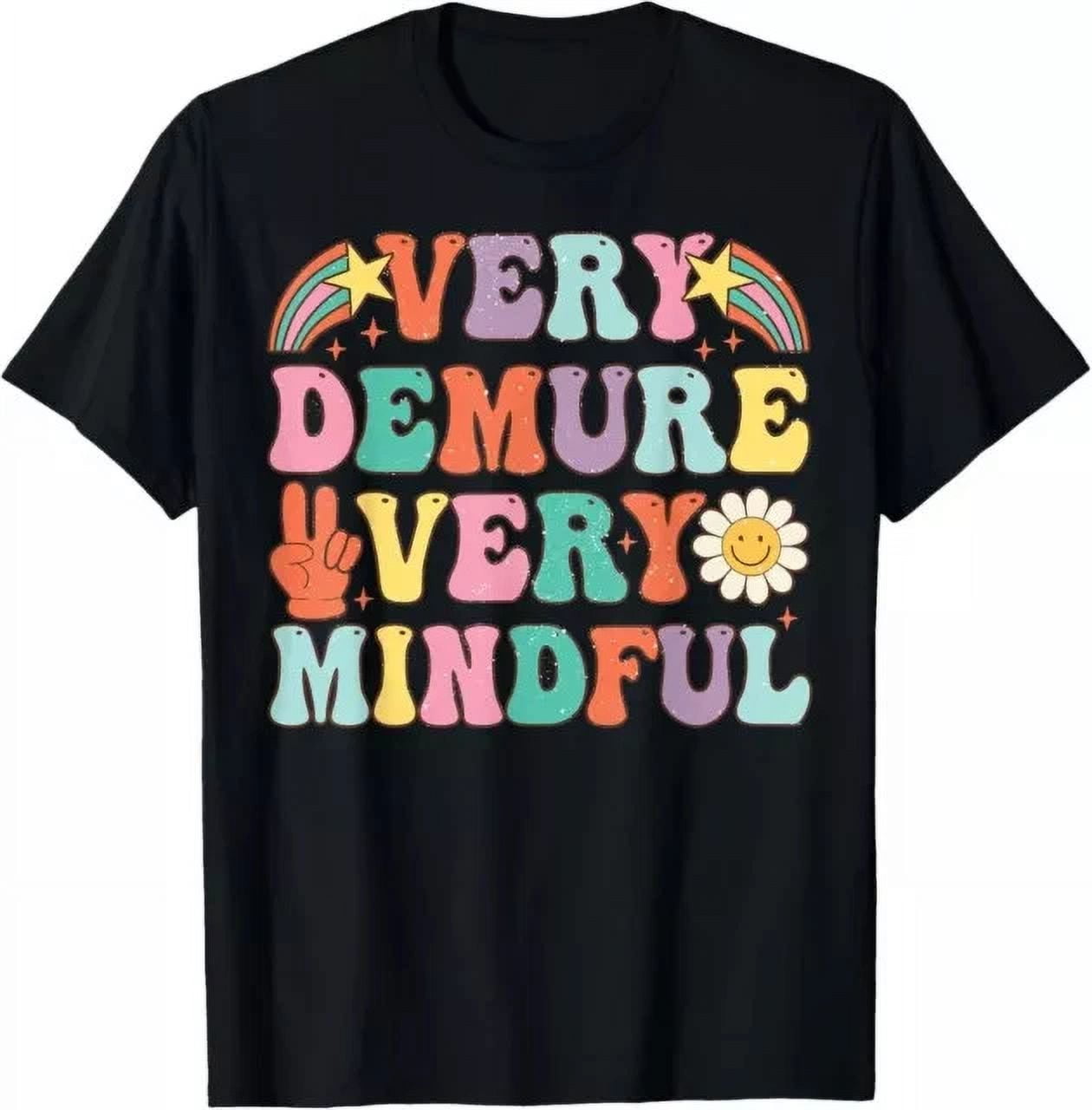 Hot Trending T-Shirt With Funny Very Demure Very Mindful Trend Demure ...