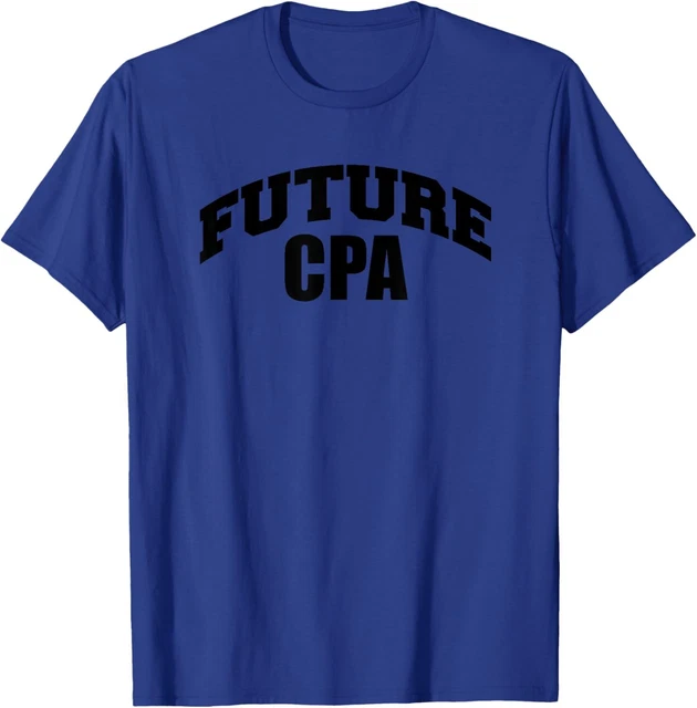Hot Trending T-Shirt With Future Cpa Accounting Major Graduation Gift ...