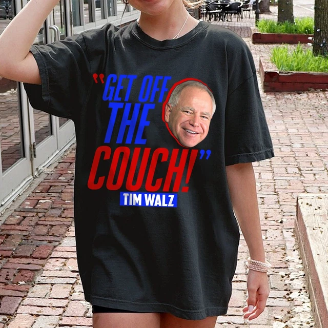 Hot Trending T-Shirt With Get Off The Couch Funny Vp President Tim Walz ...