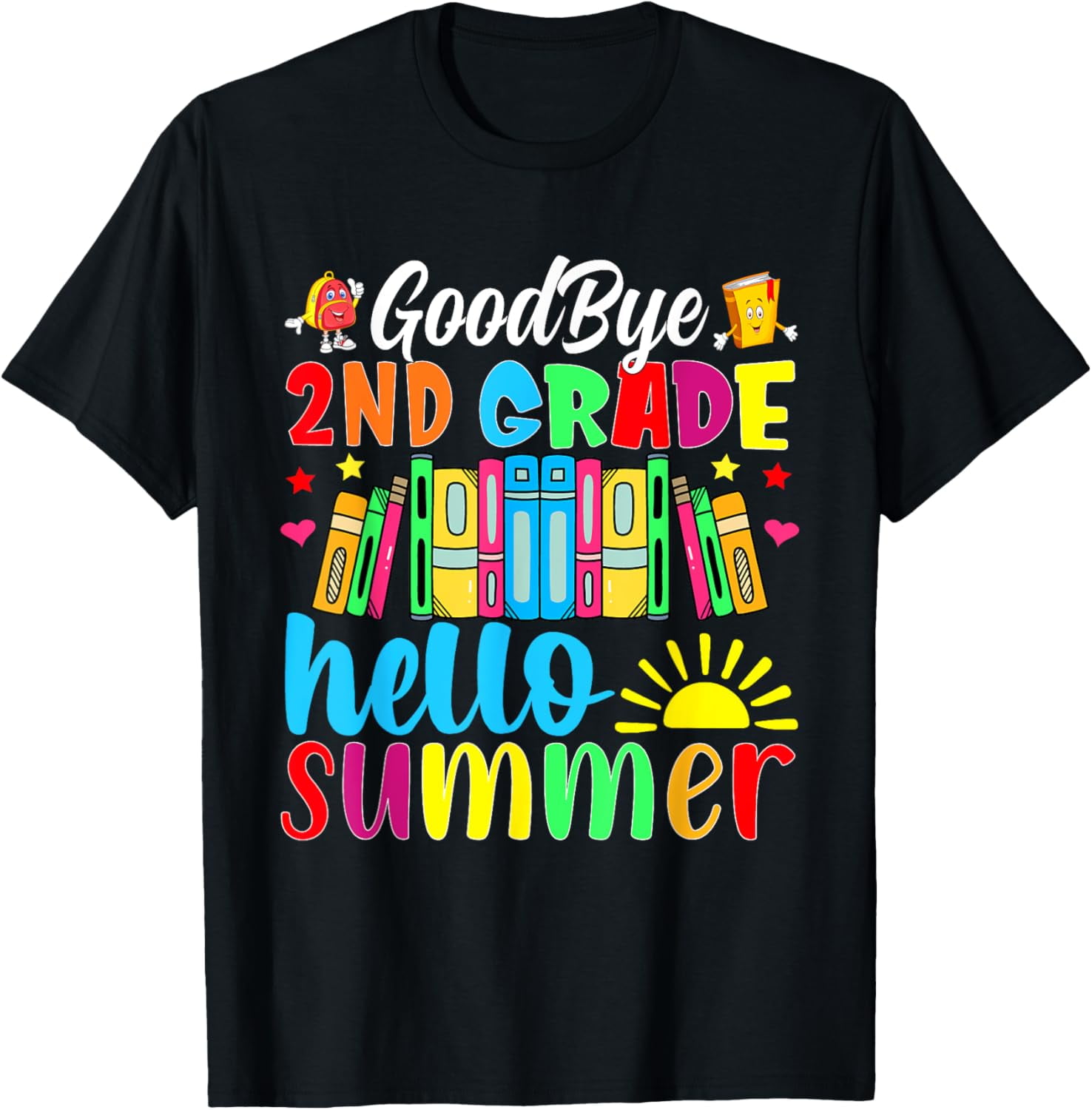Hot Trending T-Shirt With Goodbye 2Nd Grade Hello Summer Last Day Of ...