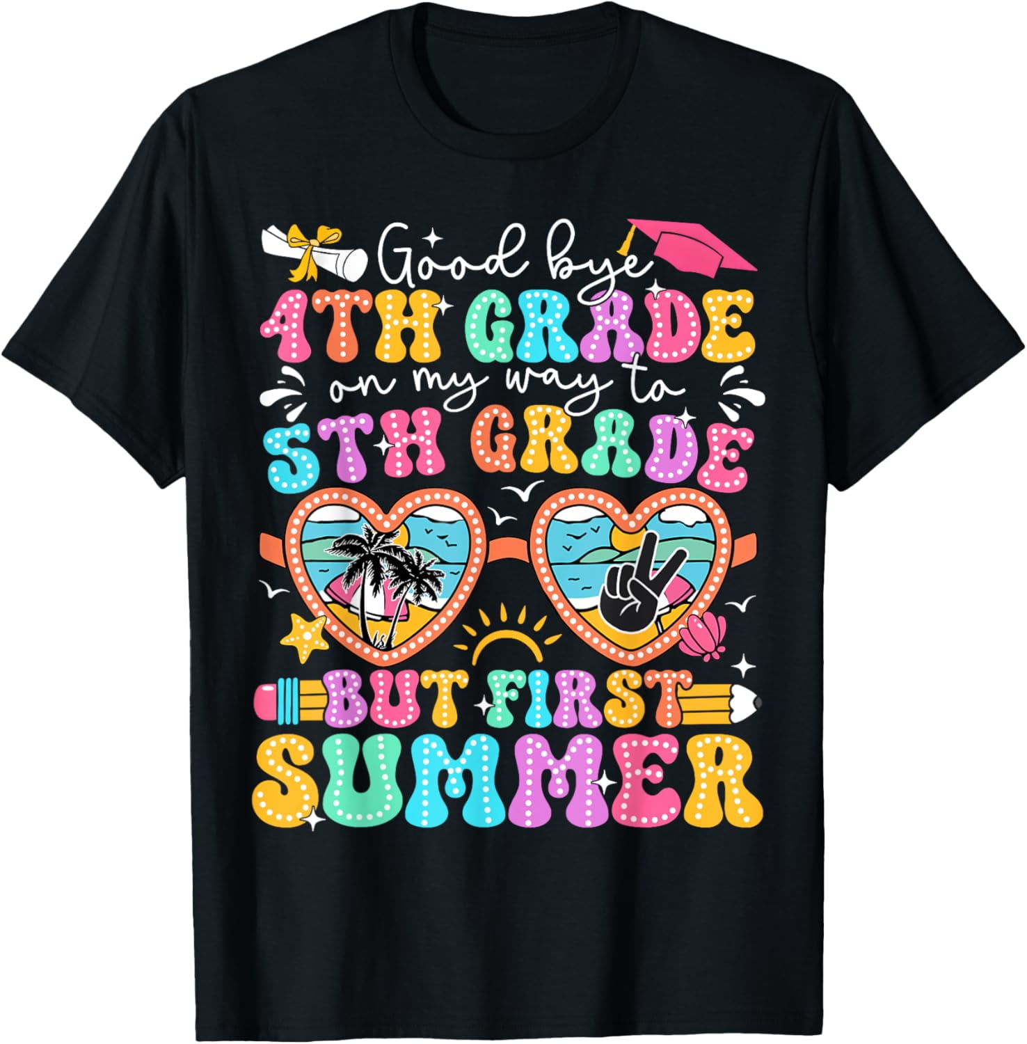 Hot Trending T-Shirt With Goodbye 4Th Grade Graduation To 5Th Grade But ...