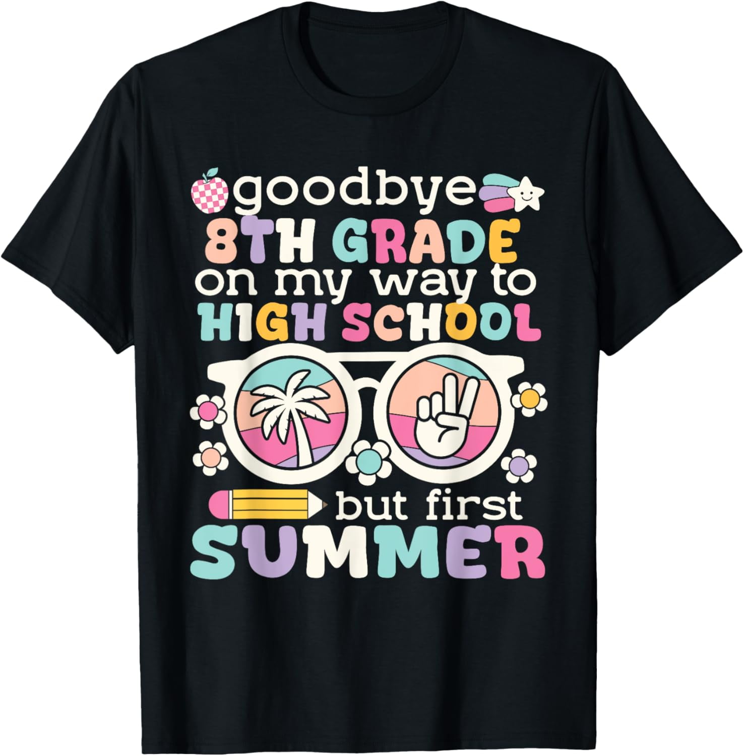 Hot Trending T-Shirt With Goodbye 8Th Grade Graduation To High School ...