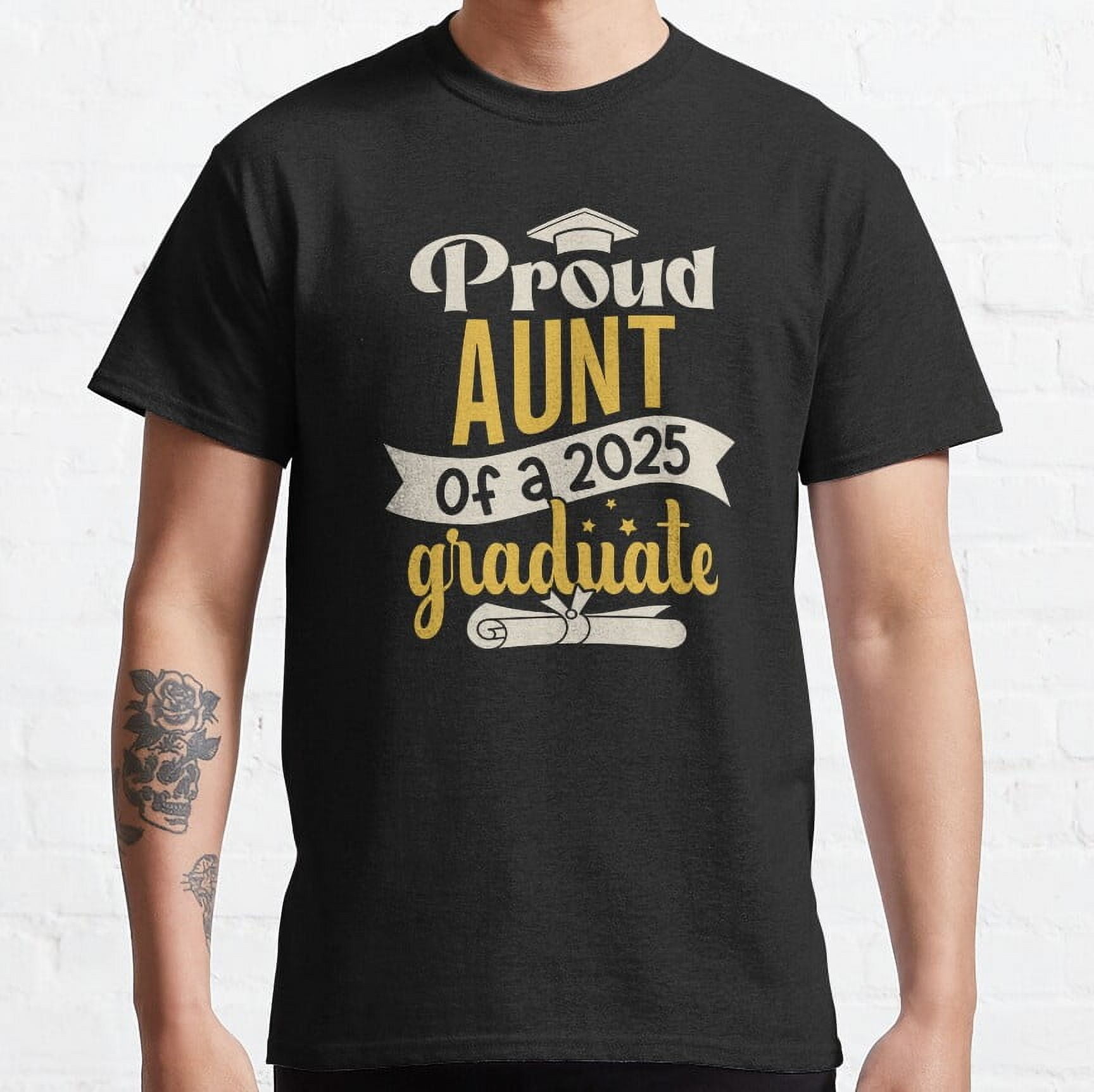 Hot Trending T-Shirt With Graduation 2025 Proud Aunt Of A Graduate ...