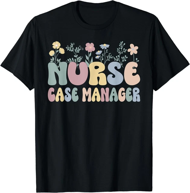 Hot Trending T-Shirt With Groovy Nurse Case Manager Nursing Case ...