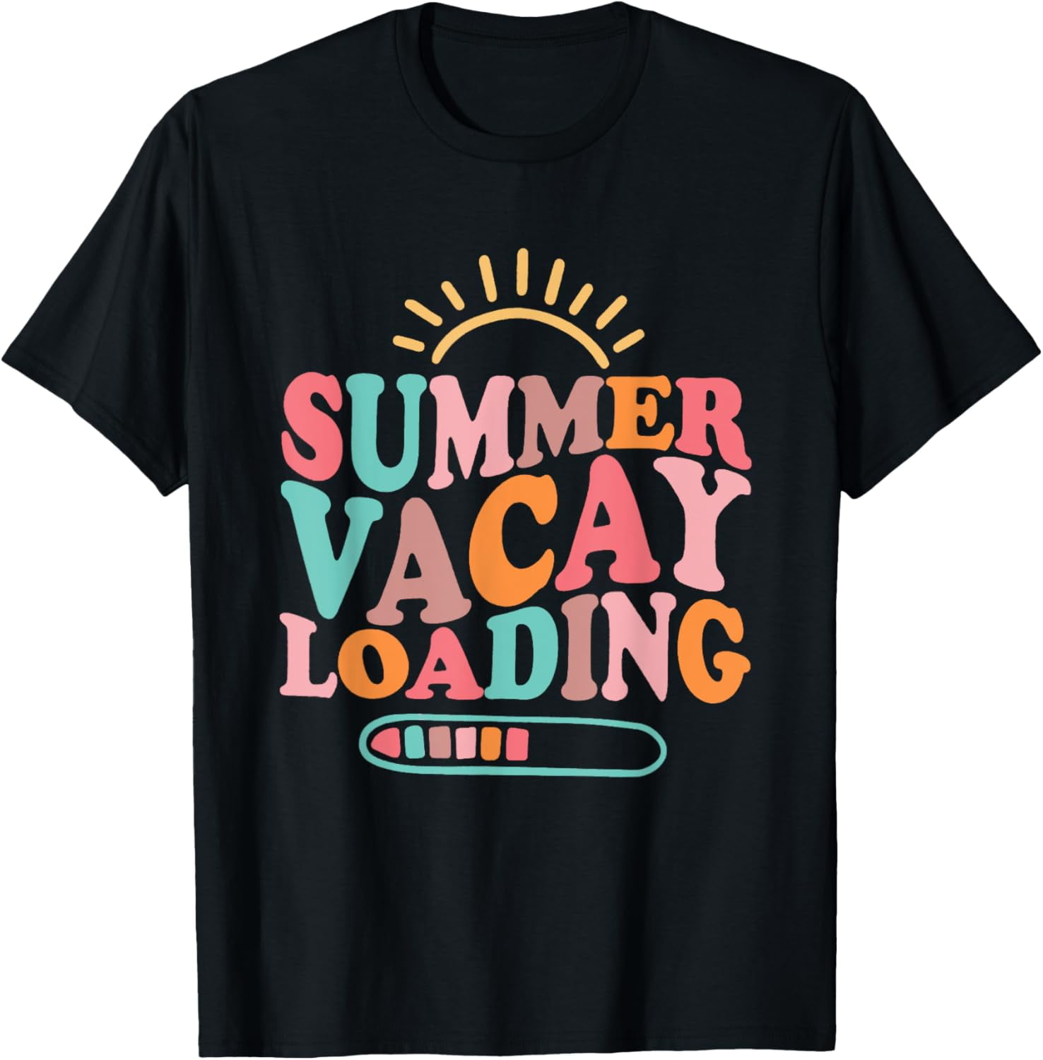 Hot Trending T-Shirt With Groovy Summer Vacay Loading Teacher Week Last ...