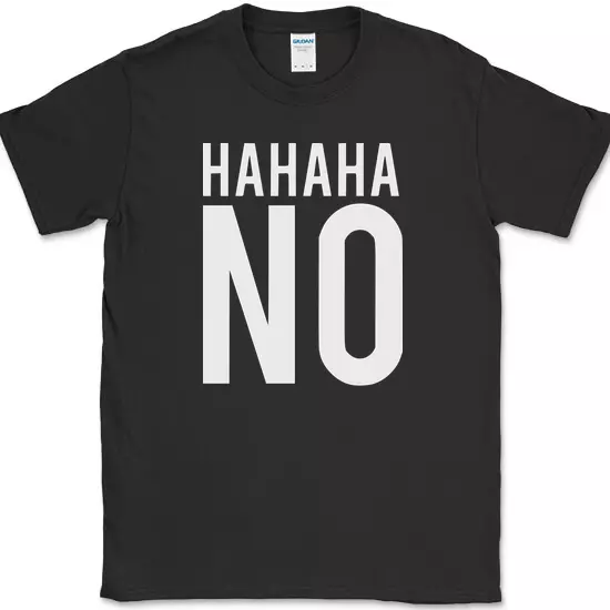 Hot Trending T-Shirt With Hahaha Nofunny Novelty Design Preview Only ...