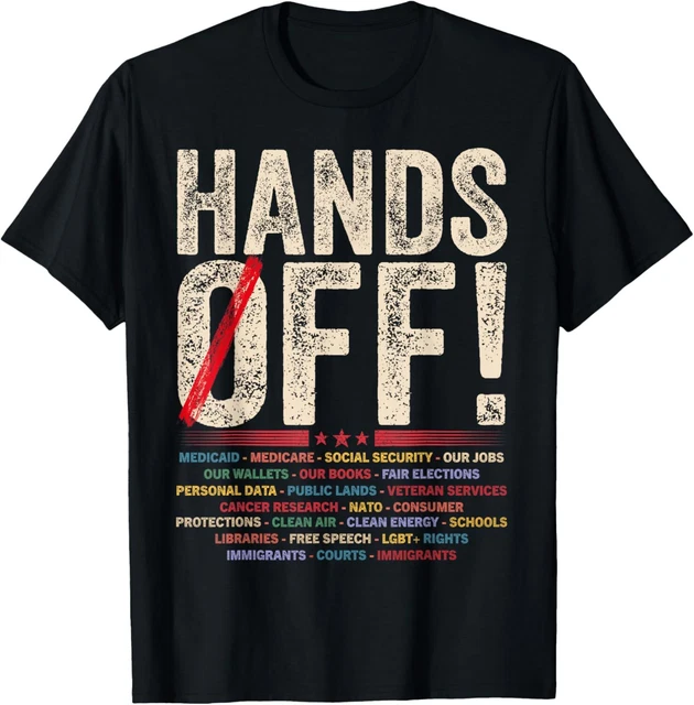 Hot Trending T-Shirt With Hands Off Protest - Unprecedented Actions ...