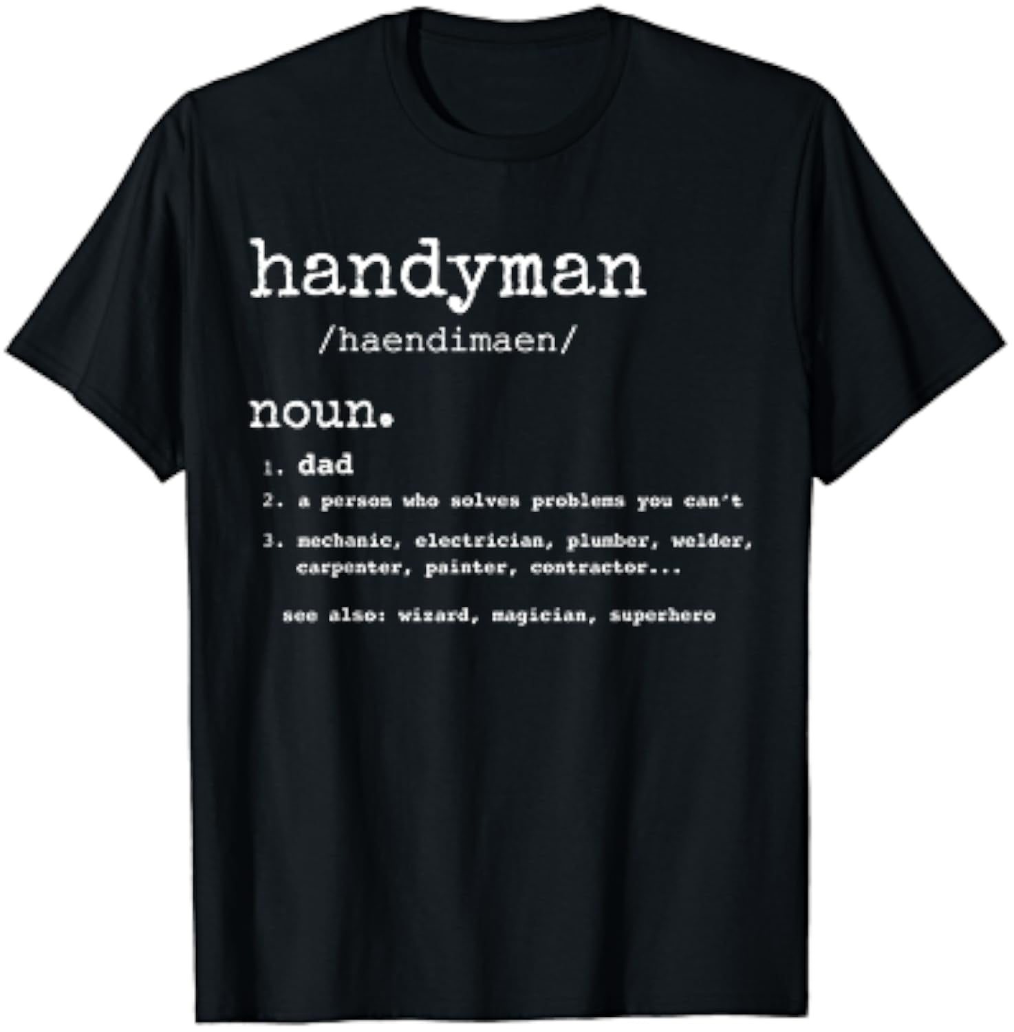 Hot Trending T-Shirt With Handyman Definition Funny Dad Handyman Father ...