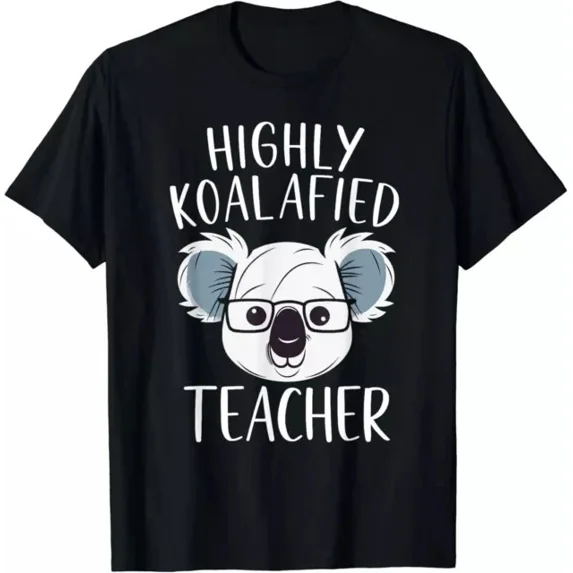 Hot Trending T-Shirt With Highly Koalafied Teacher Funny Koal Teacher ...