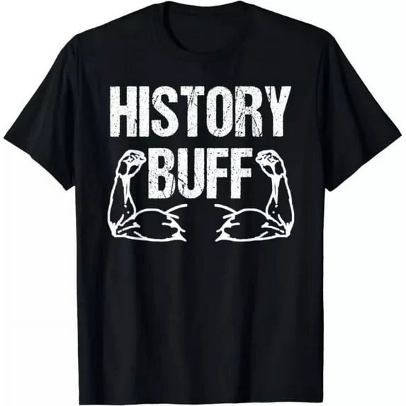 Hot Trending T-Shirt With History Buff - Funny History For History ...