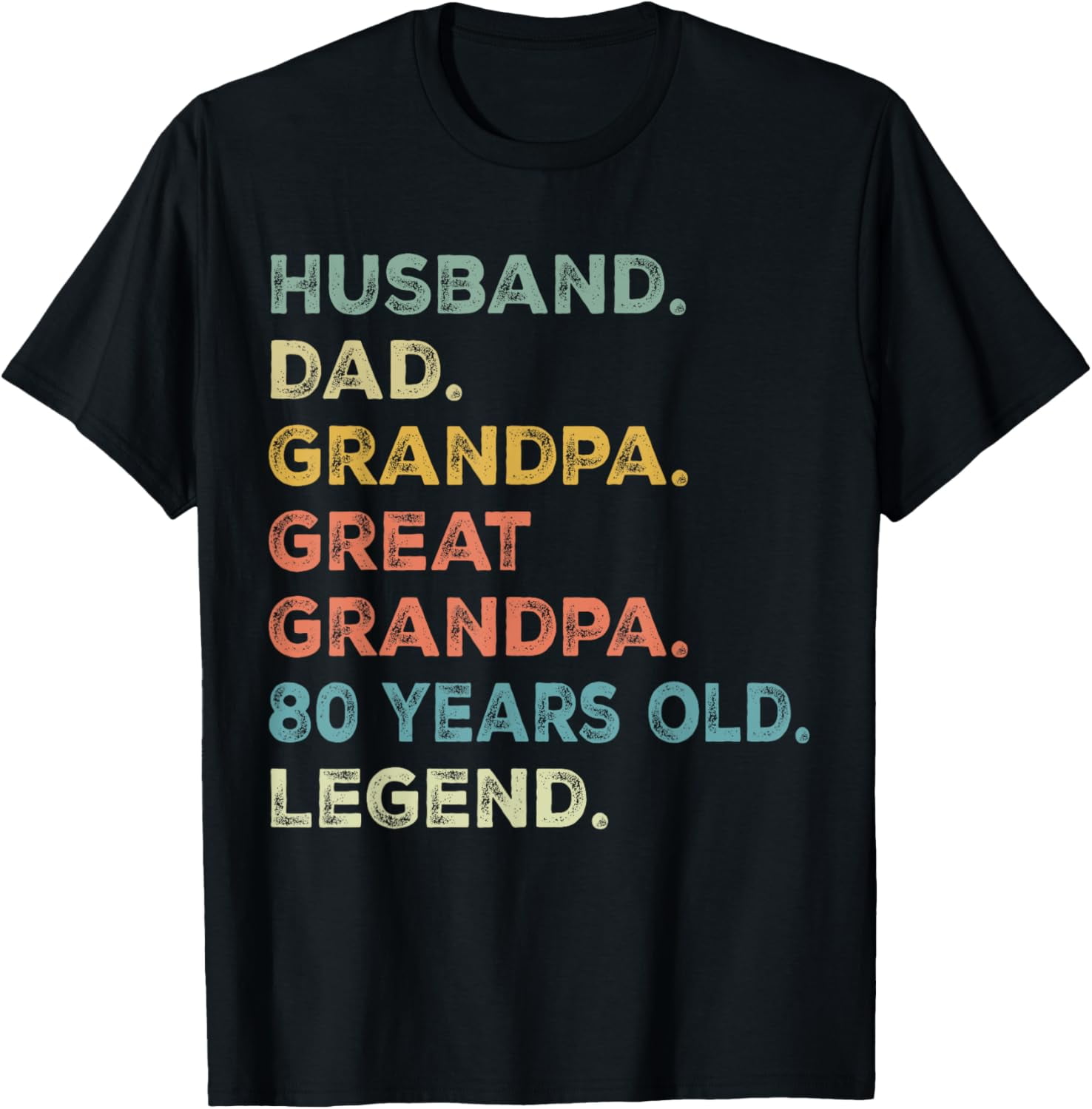 Hot Trending T-Shirt With Husband Dad Grandpa Great Grandpa 80 Year Old ...