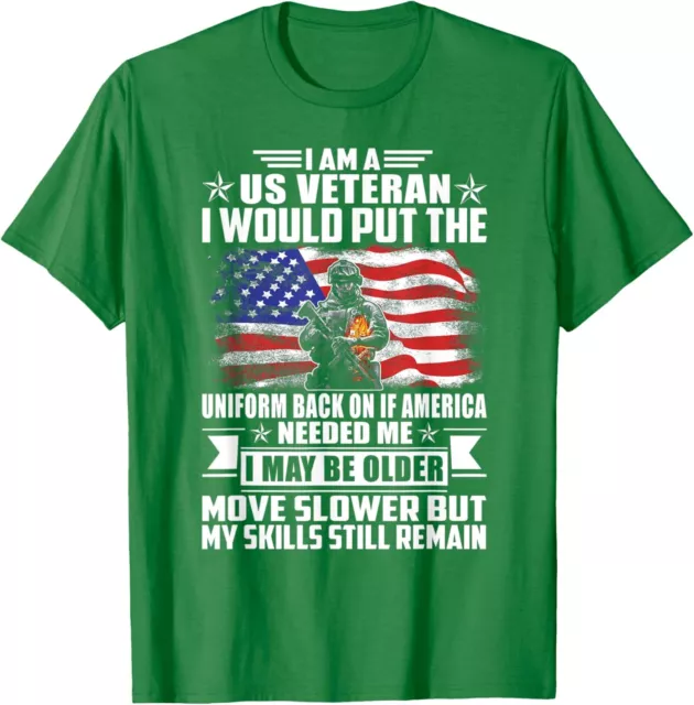 Hot Trending T-Shirt With I Am A Us Veteran I Would Put The Uniform ...