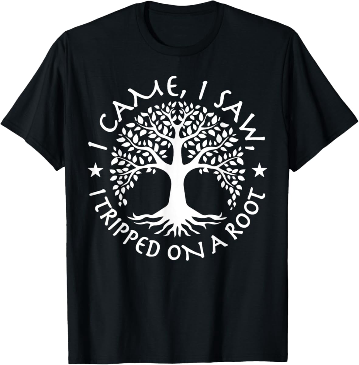 Hot Trending T-Shirt With I Came I Saw I Tripped On A Root Hiking ...