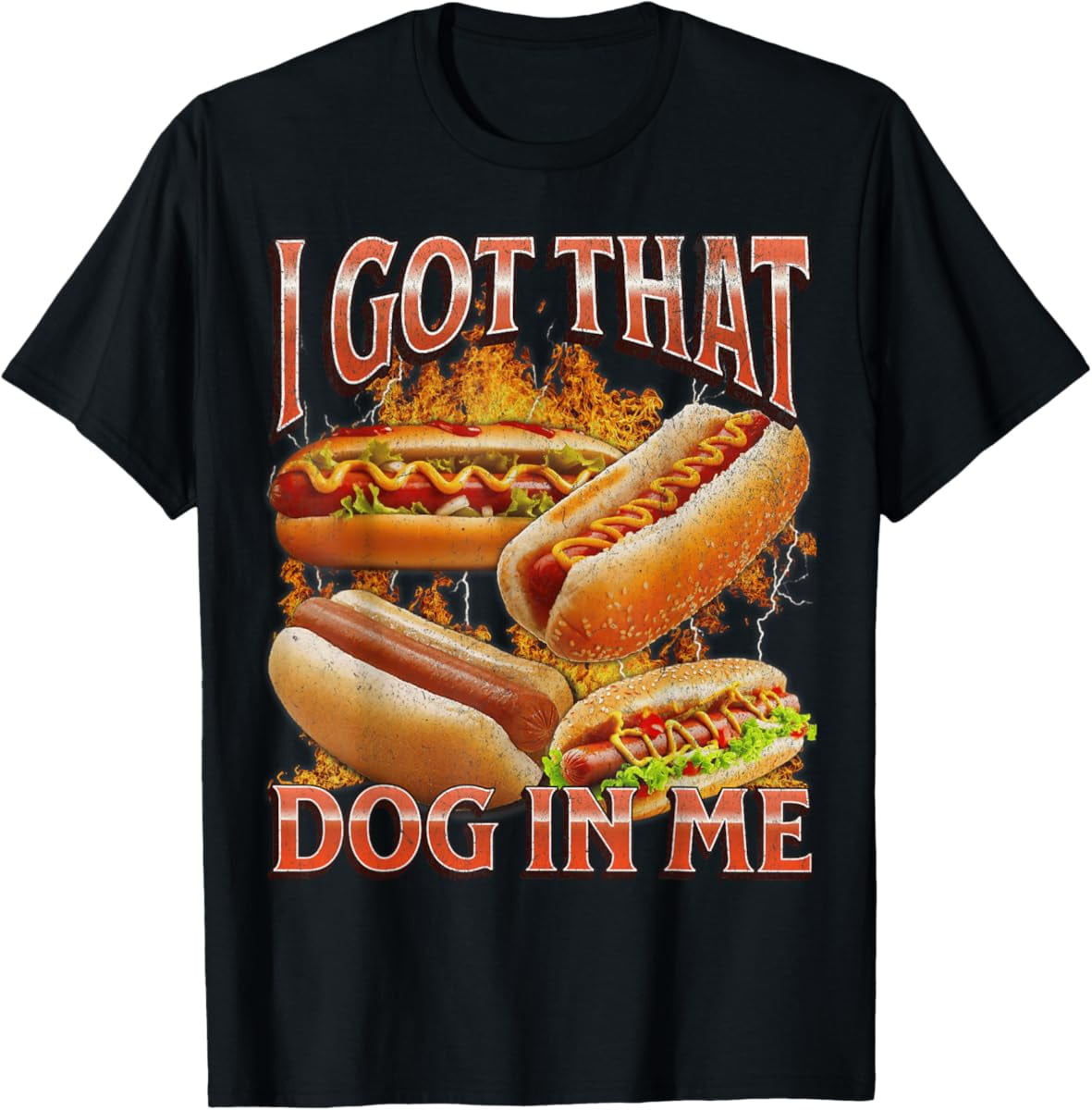 Hot Trending T-Shirt With I Got That Dog In Me Funny Hot Dog Glizzy ...