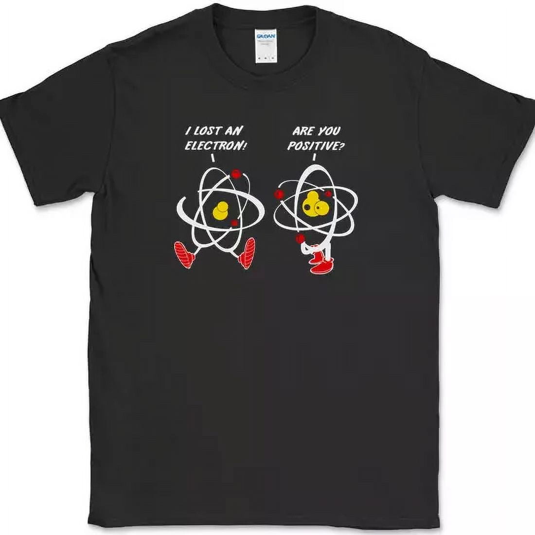 Hot Trending T-Shirt With I Lost An Electron Are You Positivefunny ...
