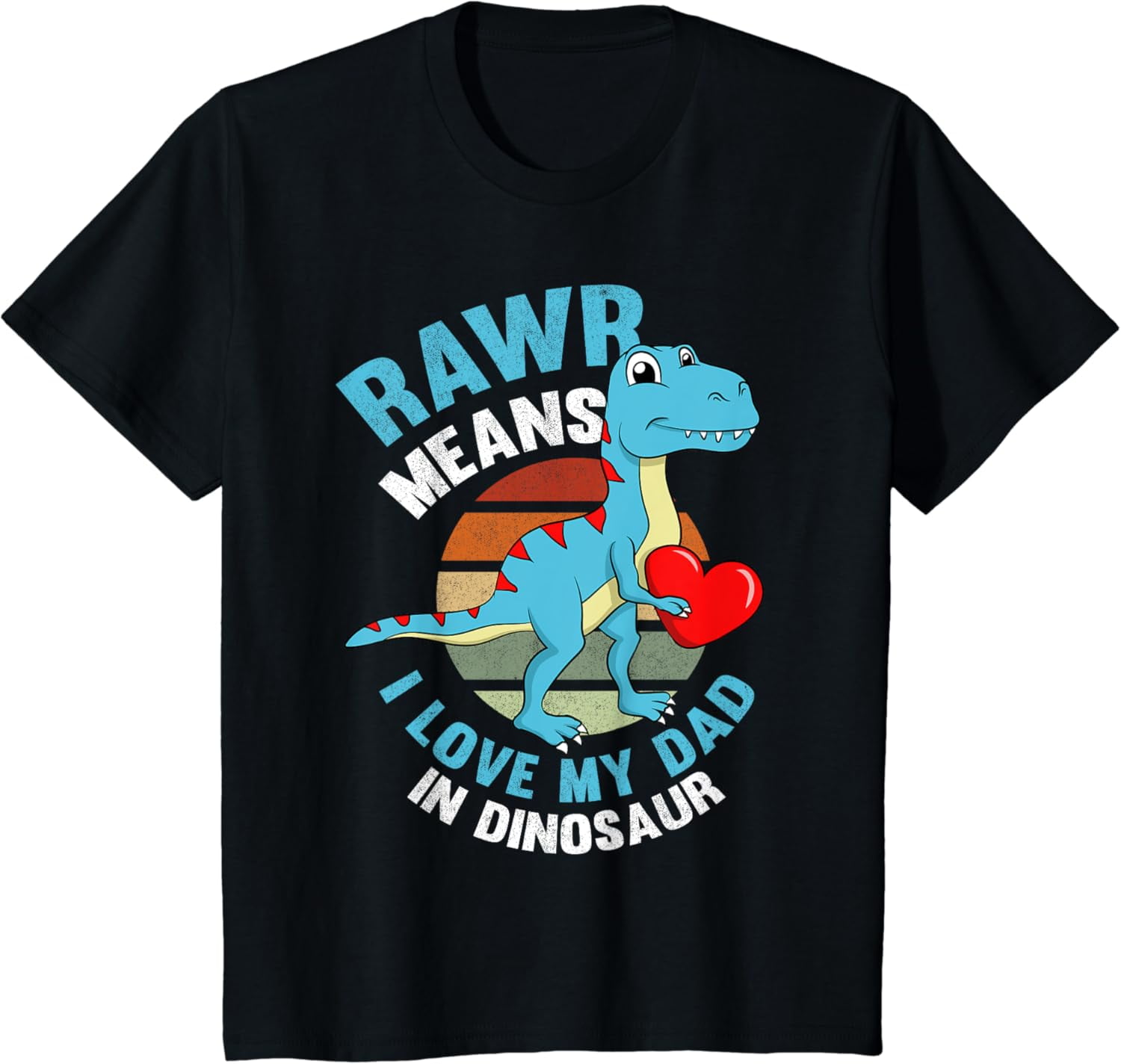 Hot Trending T-Shirt With I Love My Dad Rawr Dinosaur Fathers Day Dino ...