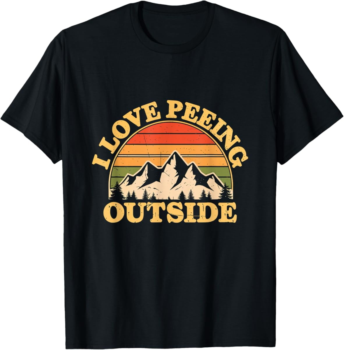 Hot Trending T-Shirt With I Love Peeing Outside Camping Hiking T-Shirt ...
