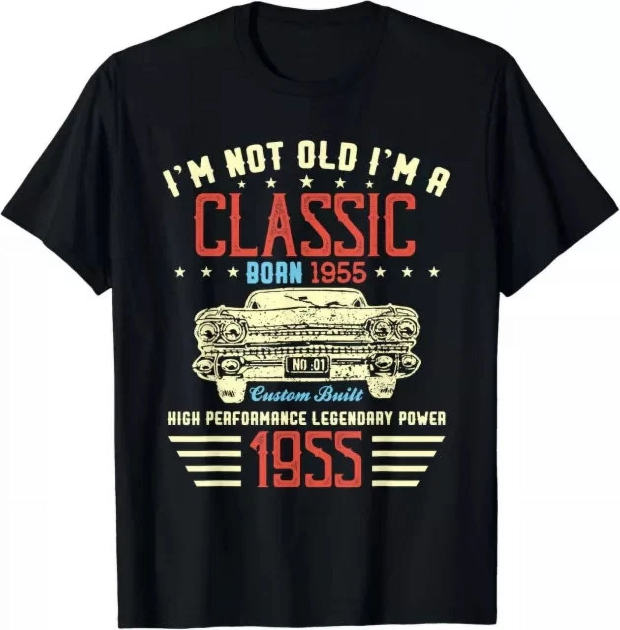 Hot Trending T-Shirt With I'M Not Old Im Classic Car 65Th Birthday Born ...