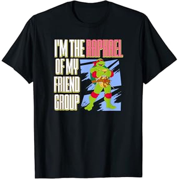 Hot Trending T-Shirt With I'M The Raphael Of My Friend Group T-Shirt ...