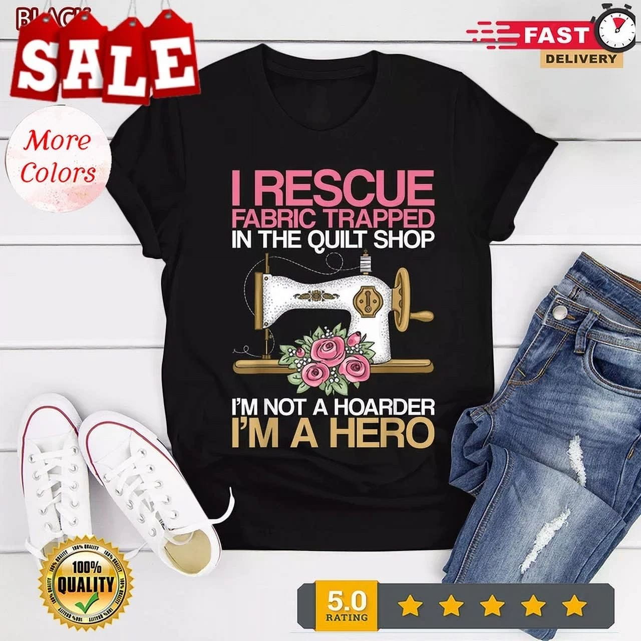 Hot Trending T-Shirt With I Rescue Fabric Trapped In The Quilt Shop ...