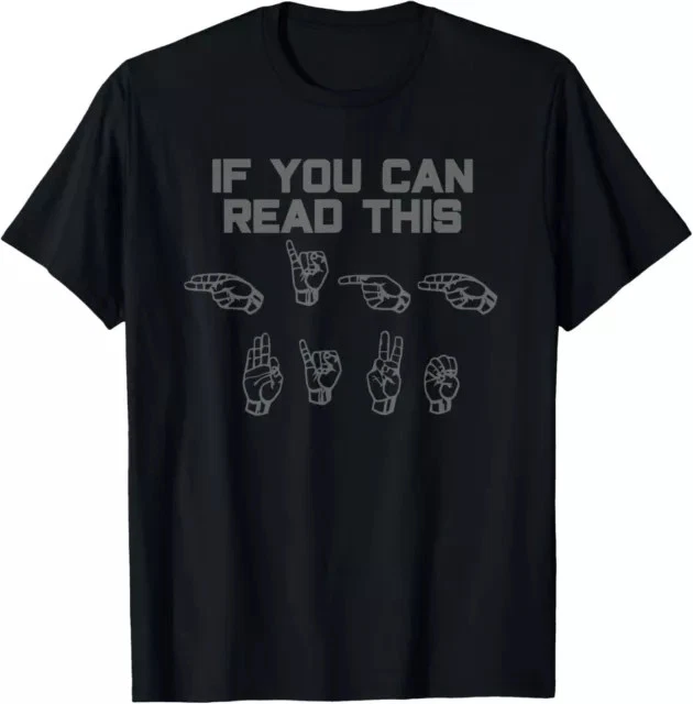Hot Trending T-Shirt With If You Can Read This High Five Asl Sign ...