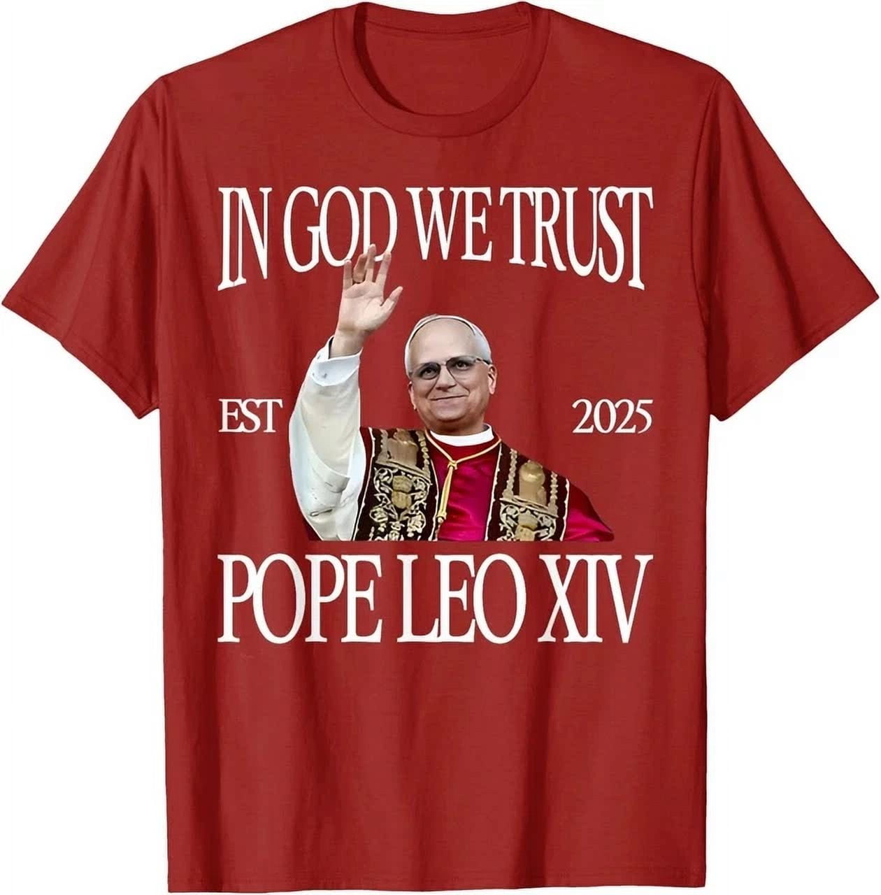 Hot Trending T-Shirt With In God We Trust Pope Leo Xiv Catholic New Pope Leo Xiv God Bless Pope ...