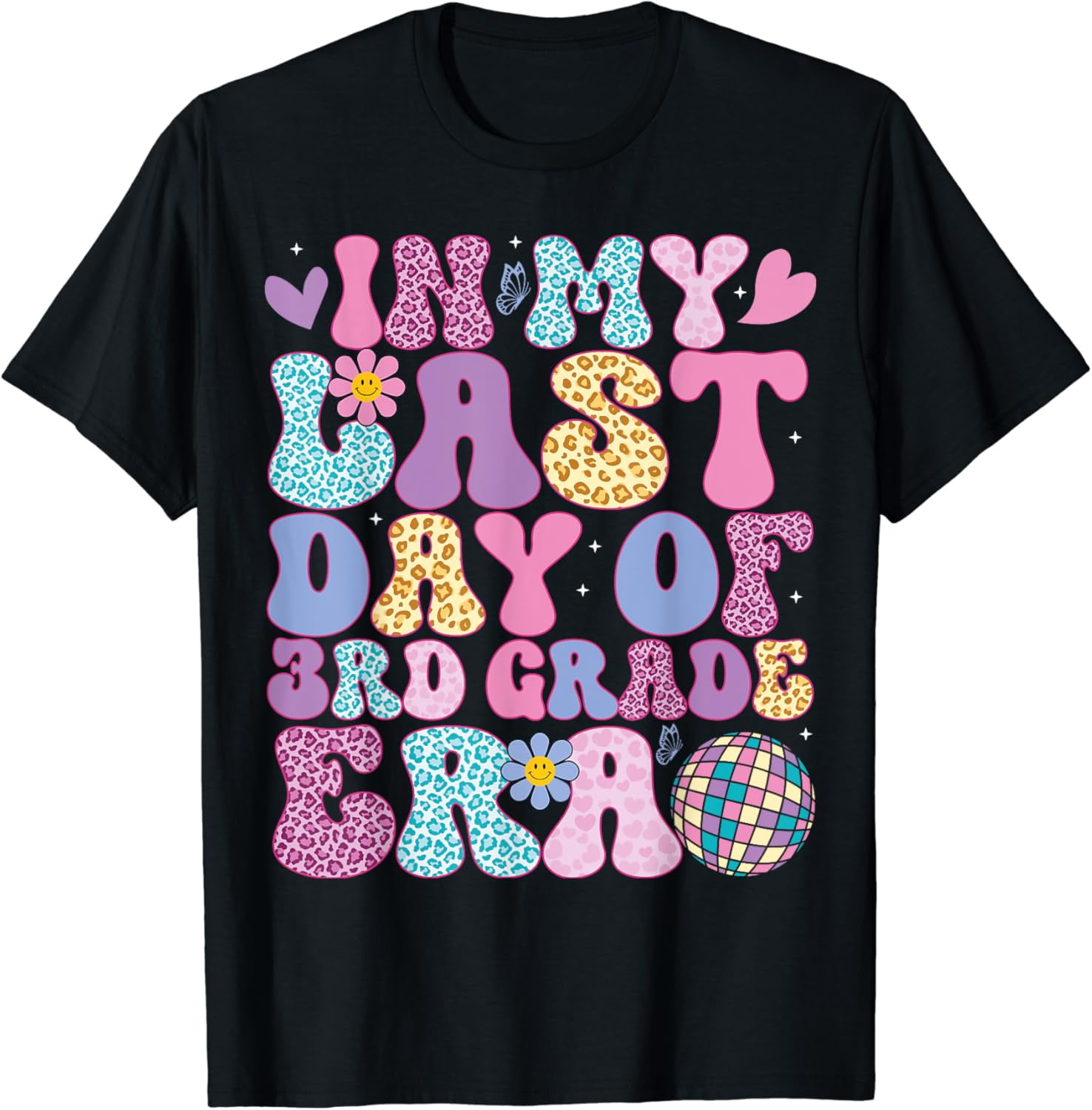 Hot Trending T-Shirt With In My Last Day 3Rd Grade Era Groovy Students ...