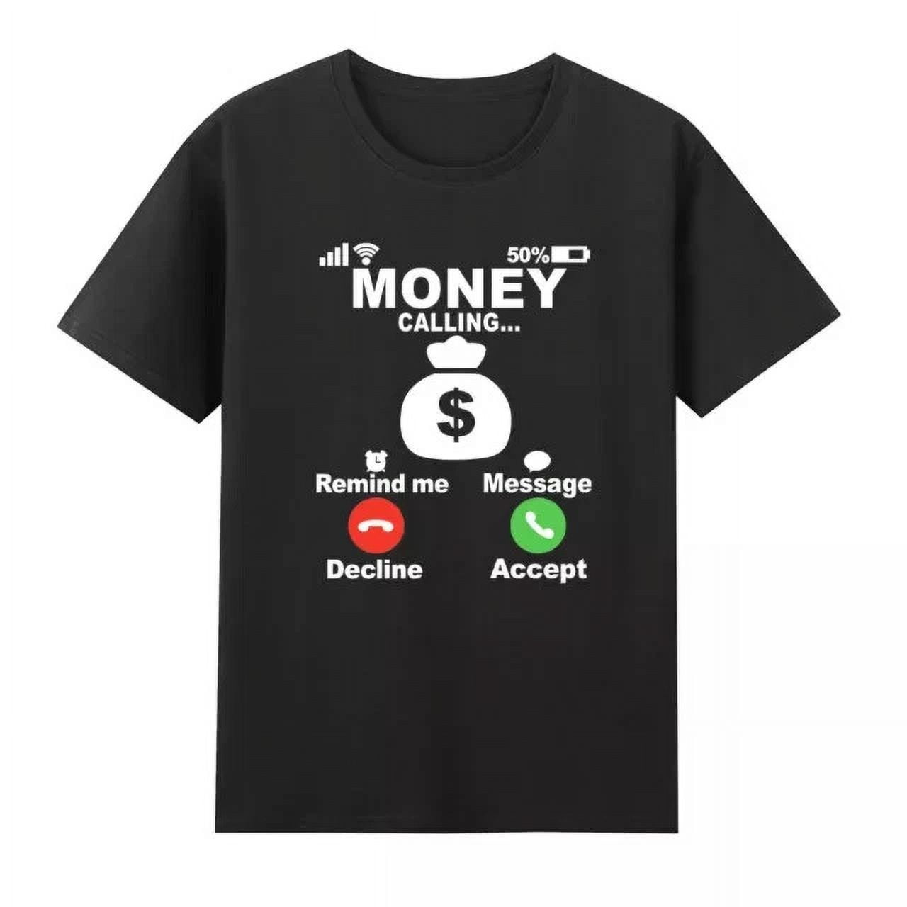 Hot Trending T-Shirt With Incoming Call Money Call Screen Money Is ...