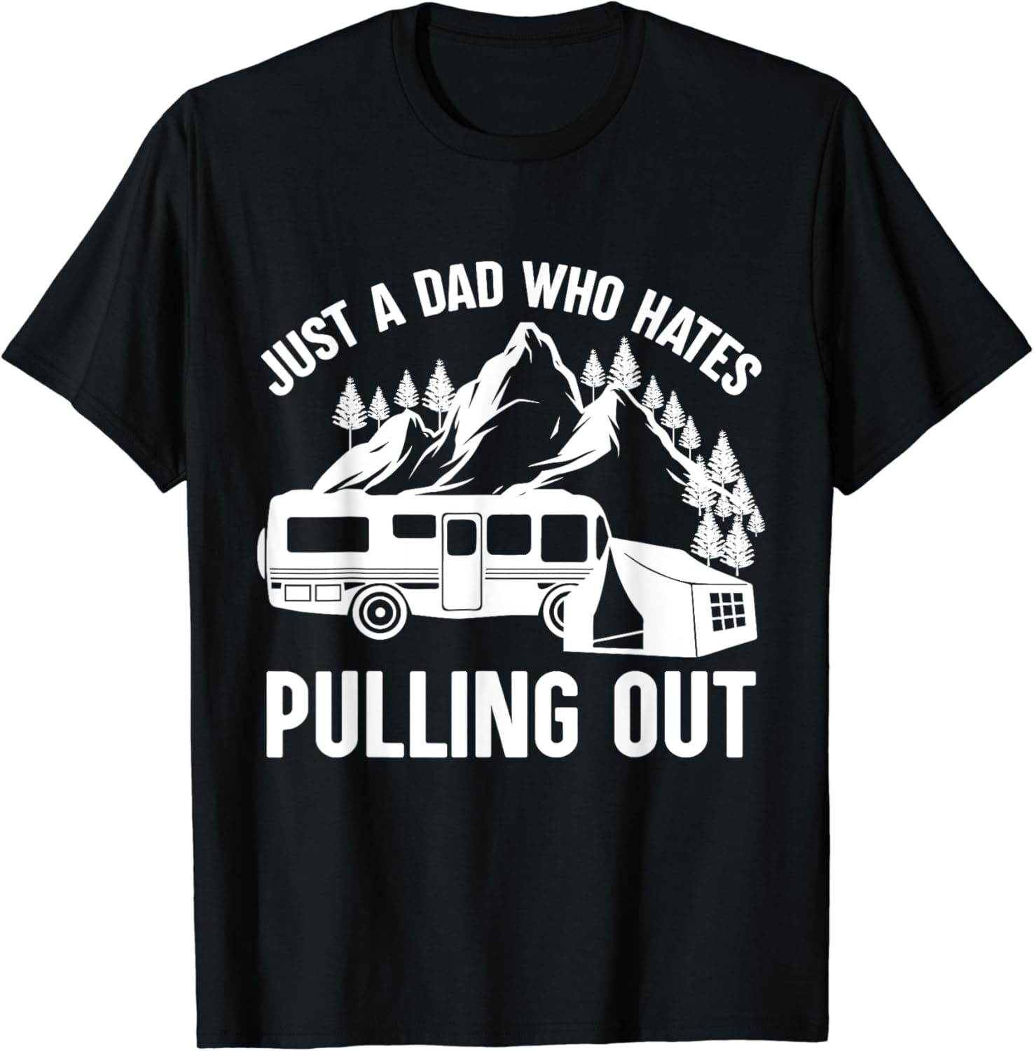 Hot Trending T-Shirt With Just A Dad Who Hates Pulling Out - Walmart.com