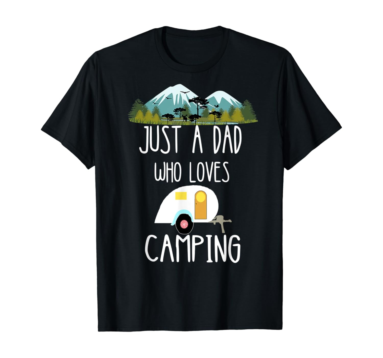 Hot Trending T-Shirt With Just A Dad Who Loves Camping Papa Rv Trailer ...