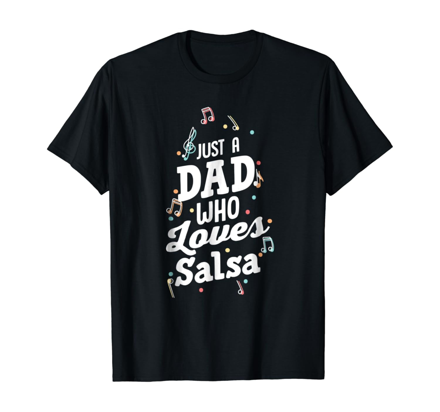 Hot Trending T-Shirt With Just A Dad Who Loves Salsa Dancingfor Dancers ...