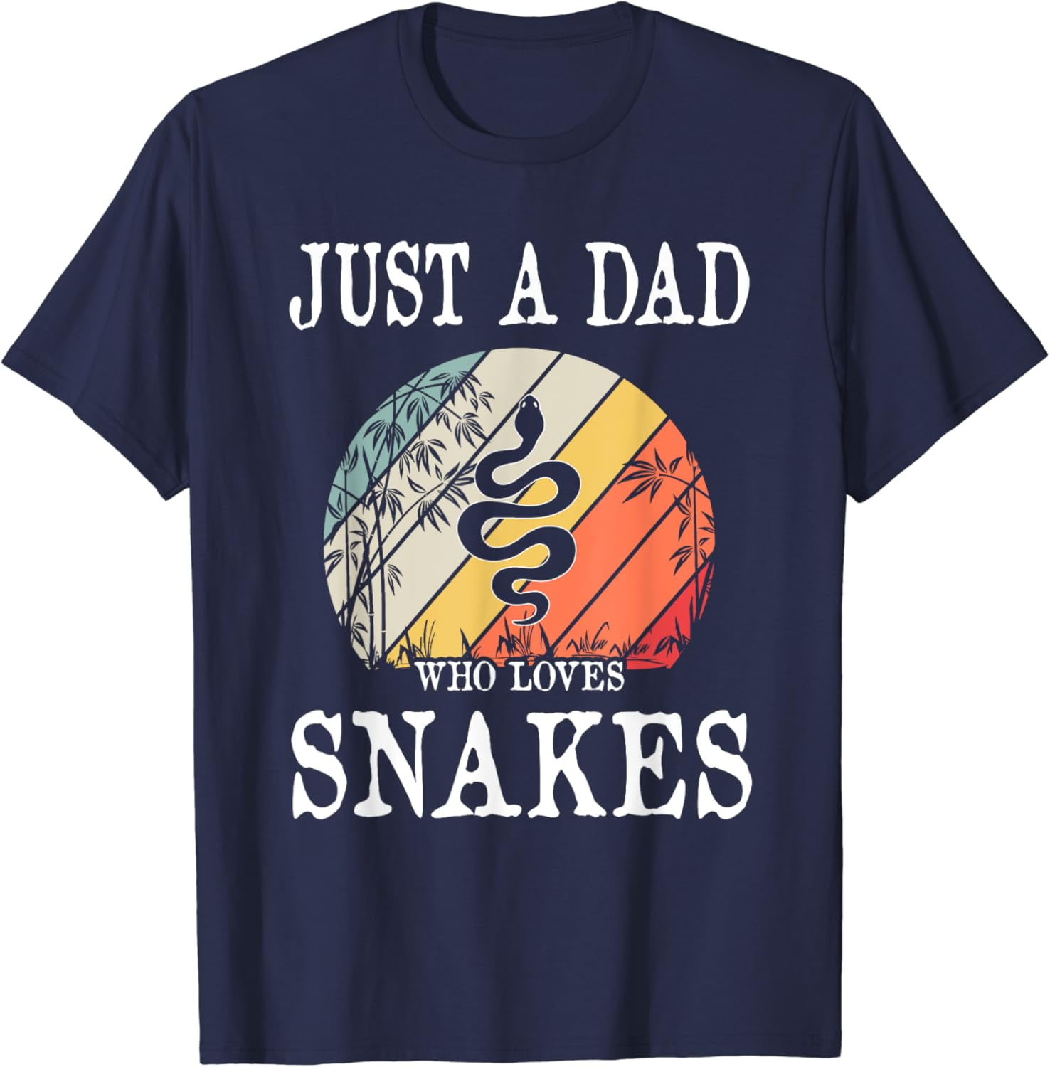 Hot Trending T-Shirt With Just A Dad Who Loves Snakes - Walmart.com
