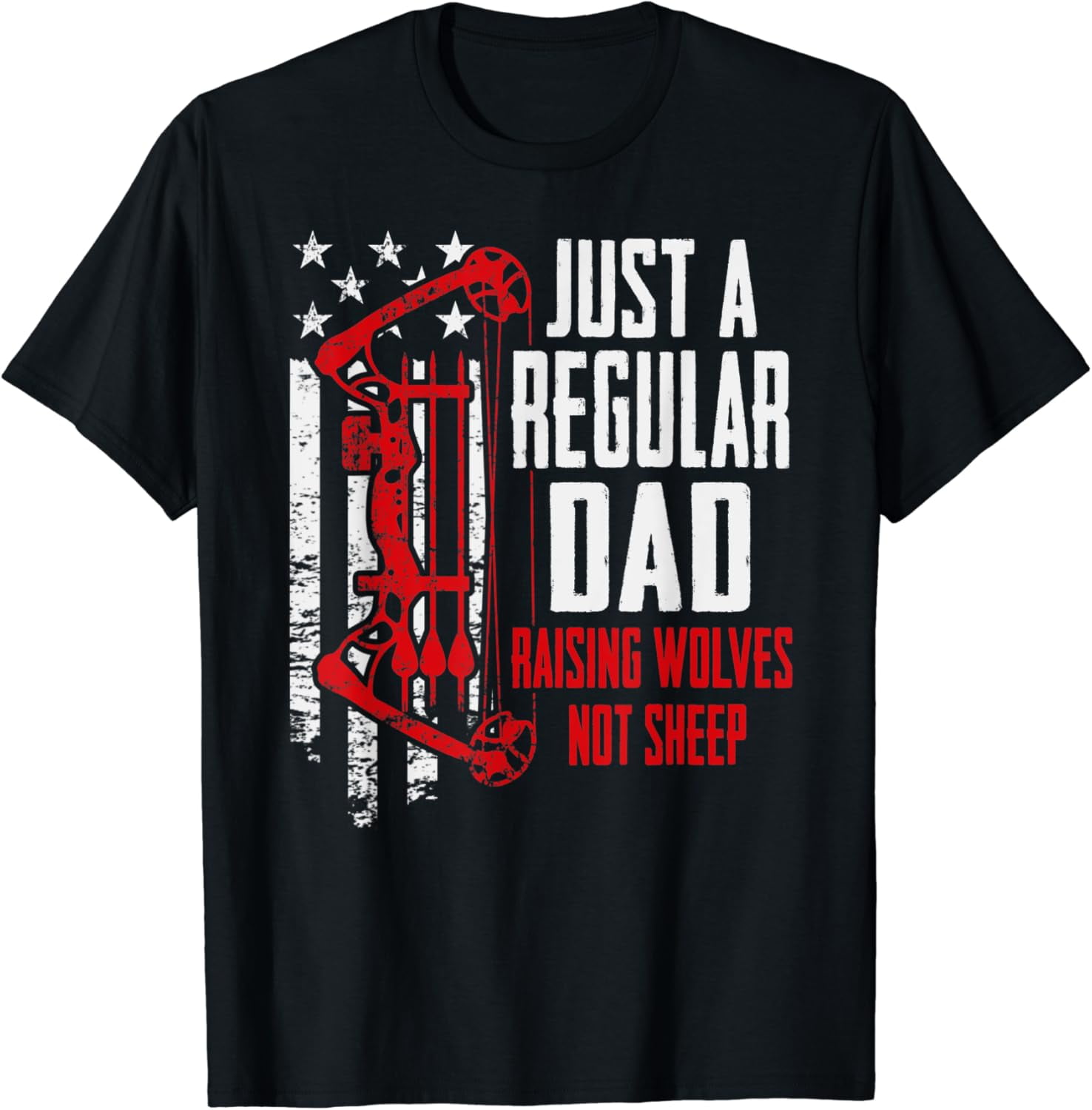 Hot Trending T-Shirt With Just A Regular Dad Raising Wolves Not Sheep ...