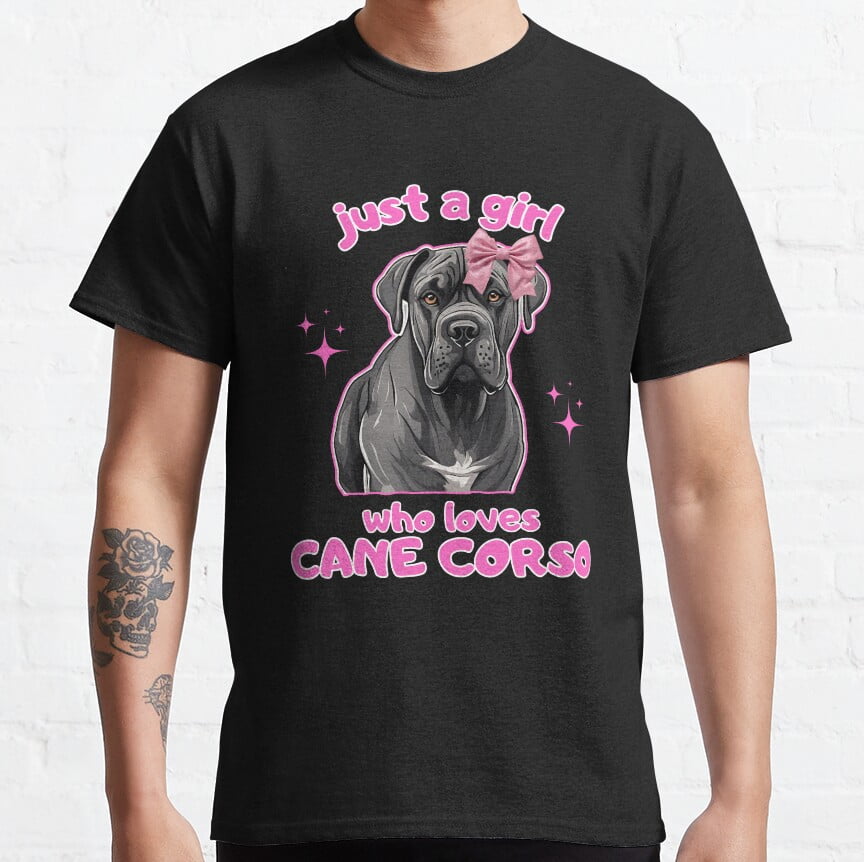 Hot Trending T-Shirt With Just A Who Loves Dogs Cane Corso Design ...