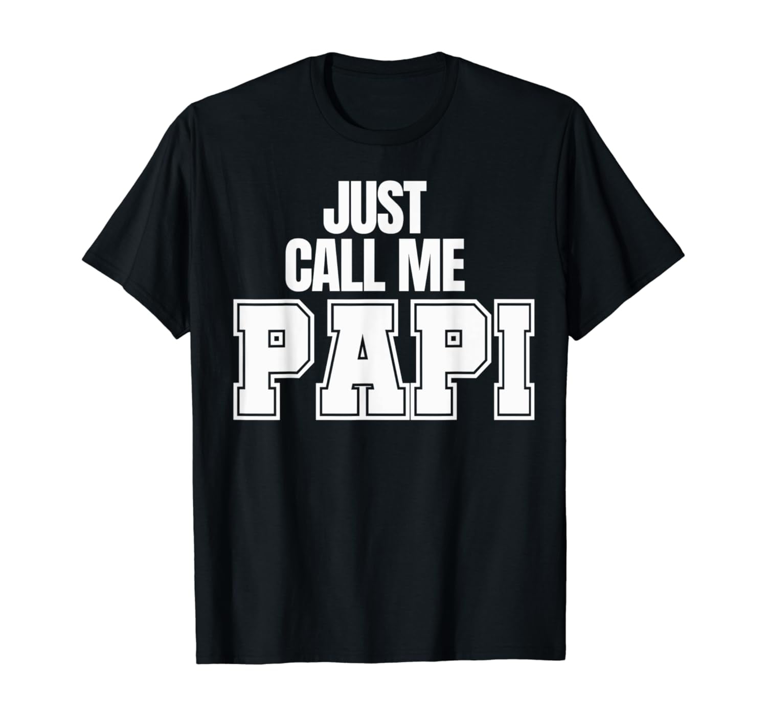Hot Trending T-Shirt With Just Call Me Papi Gift For Father'S Day Papa Daddy Dad Ceo - Walmart.com