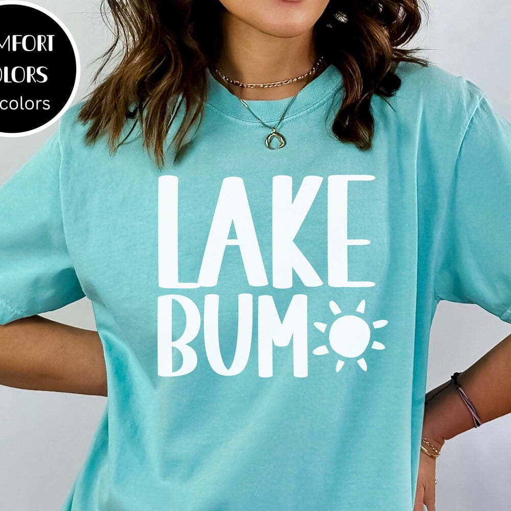 Hot Trending T-Shirt With Lake Bum, On Lake Time, Wake And Lake, Lake ...