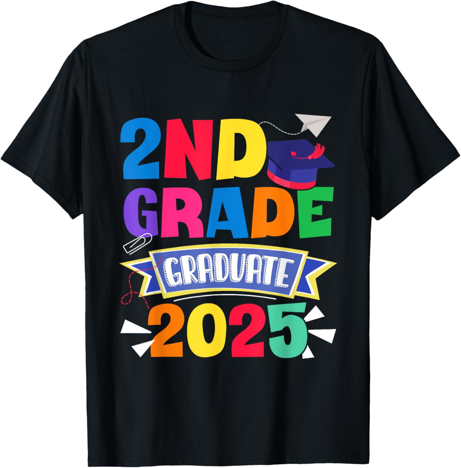 Hot Trending T-Shirt With Last Day Of School 2Nd Grade Graduate 2025 ...