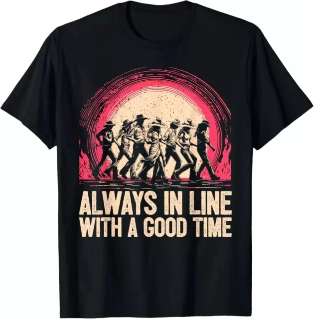 Hot Trending T-Shirt With Line Dancer In Line With A Good Time Line ...