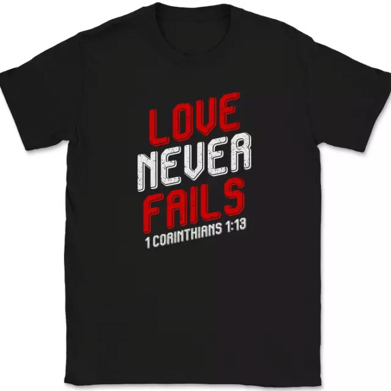 Hot Trending T-Shirt With Love Never Failschristian Religious Bible ...
