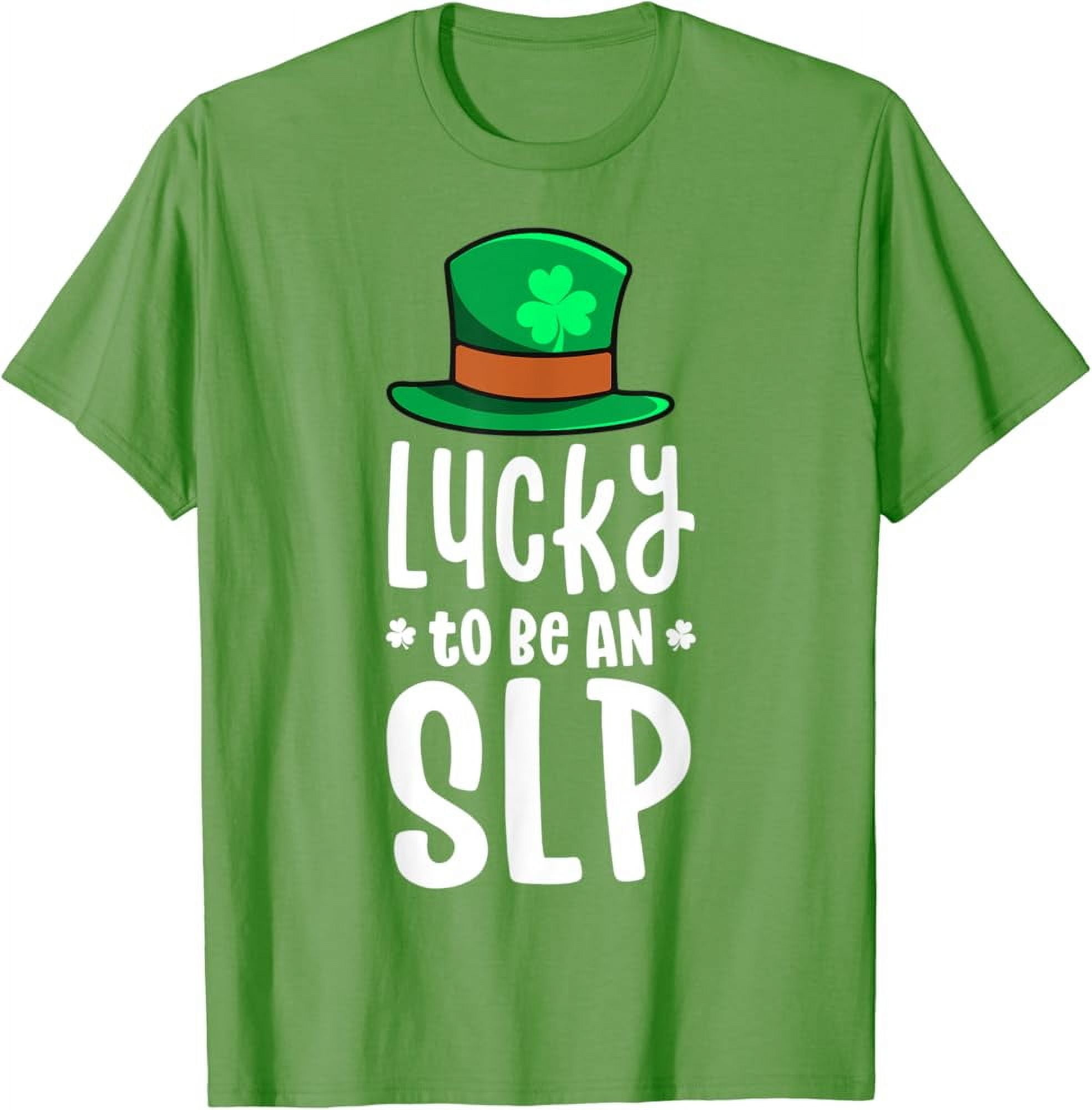 Hot Trending T-Shirt With Lucky To Be An Slp St Patricks Day Speech ...