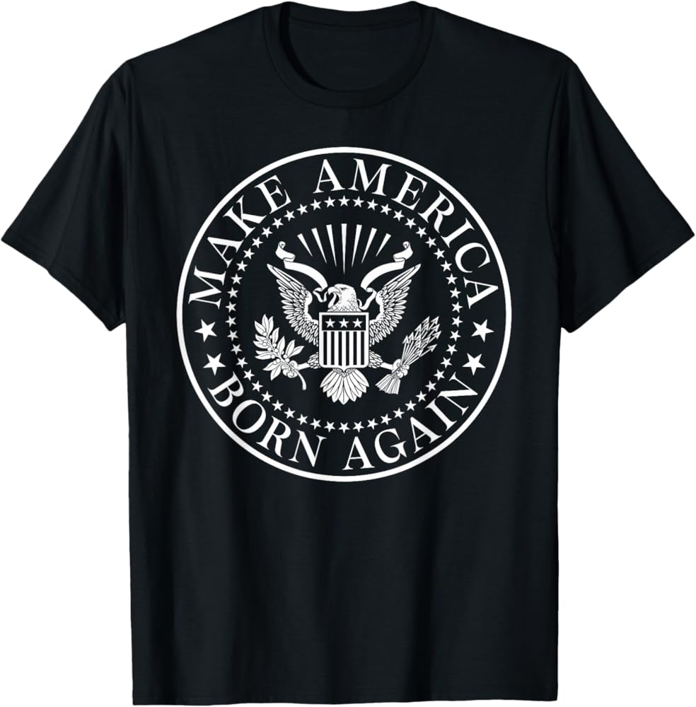 Hot Trending T-Shirt With Make America Born Again 4Th Of July Usa ...