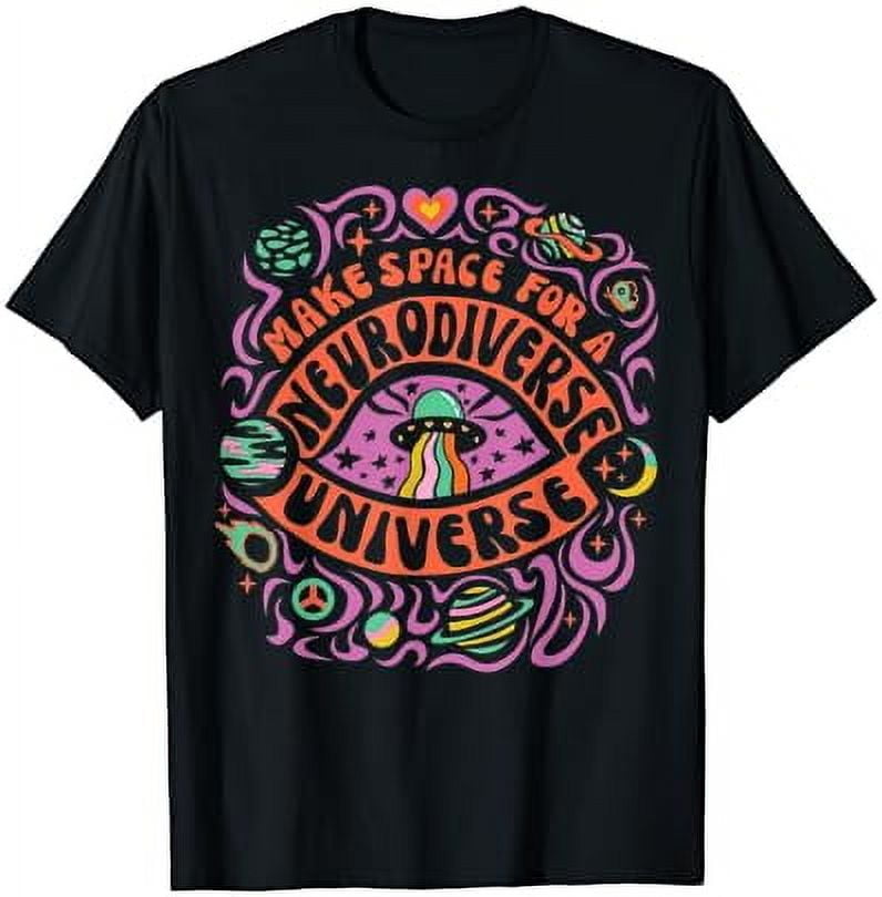 Hot Trending T-Shirt With Make Space For A Neurodiverse Universe Slp Design Preview Only ...