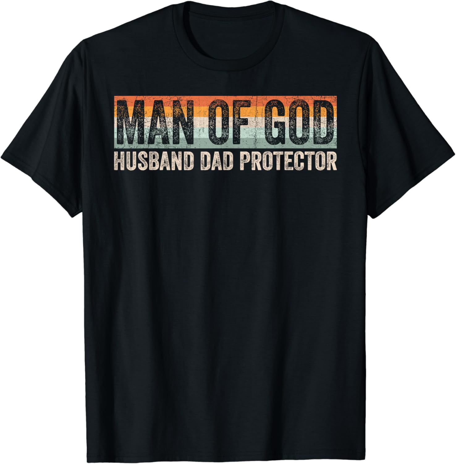 Hot Trending T-Shirt With Man Of God Husband Dad Protector Christian ...