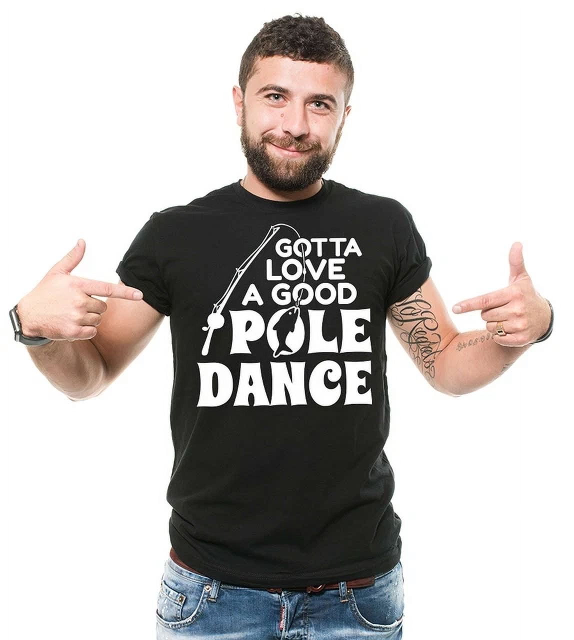 Hot Trending T-Shirt With Men'S Gotta Love A Good Pole Cance Fishing ...